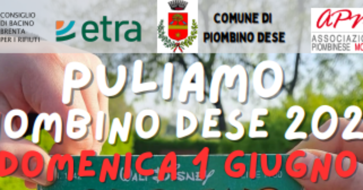 Comune di Piombino Dese - Puliamo Piombino Dese: 01 Giugno 2025